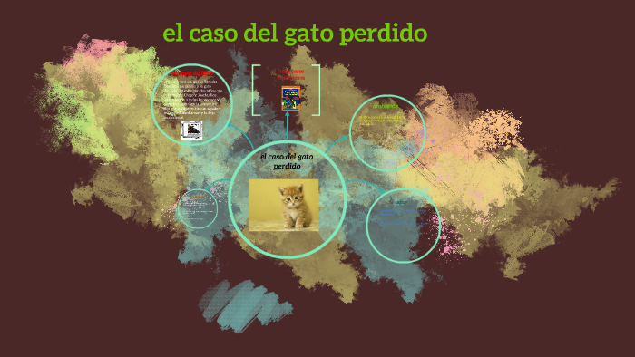 el caso del gato perdido by miguel fuentes on Prezi