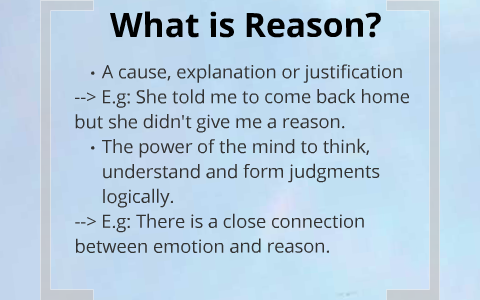 Reason: Are we more driven by reason or emotion? by Julie Bavais on Prezi