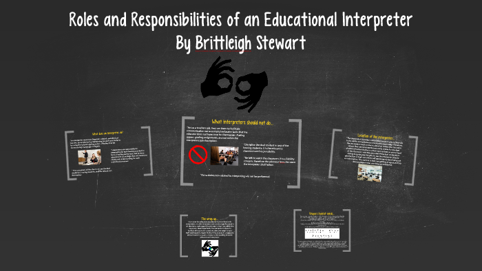 Roles and Responsilibites of an Educational Interpreter by Brittleigh ...