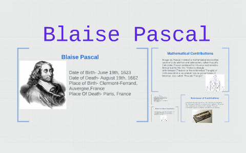 Blaise Pascal by Izzy Malagisi on Prezi