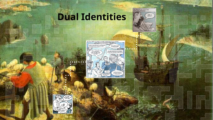 Dual Identities by wyatt gengler on Prezi