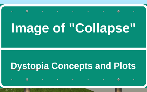 Image of "Collapse" by Bailey Pittenger on Prezi