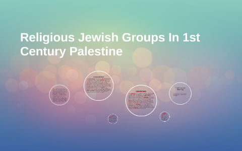Jewish Groups In 1st Century Palestine by Katie Brooks on Prezi