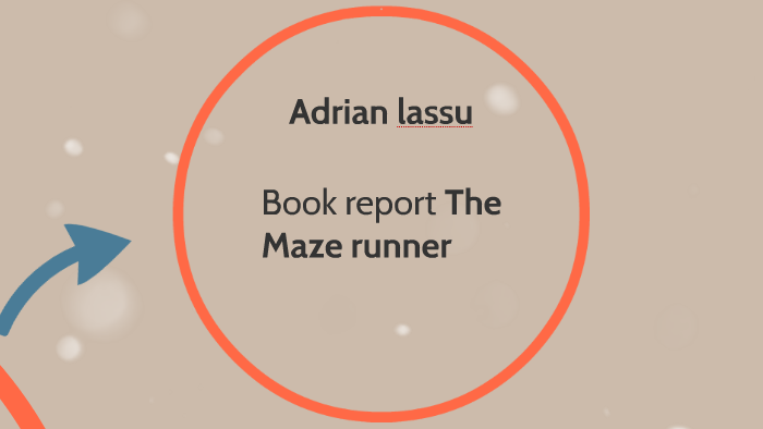 maze runner book report by adr... las.. on Prezi