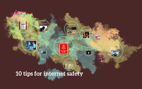 10 tips for internet safety by andry sanchez