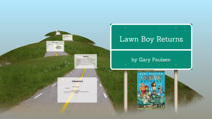 Lawn Boy Returns by Jessica Fangman on Prezi