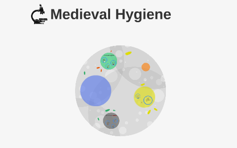 Medieval Hygiene by mikey gallo on Prezi