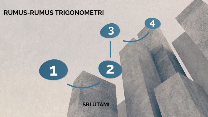 RUMUS-RUMUS TRIGONOMETRI by SRI UTAMI on Prezi