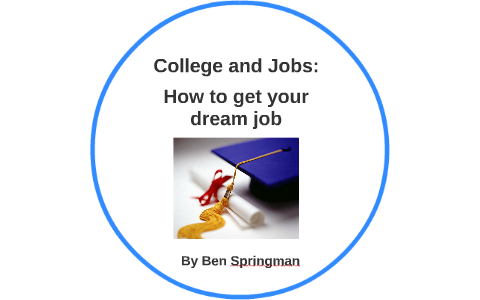 College and Jobs by David Springman on Prezi