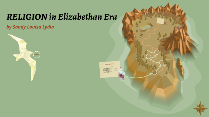 RELIGION in Elizabethan Era by Louisa Lou on Prezi