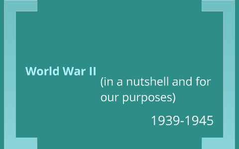 World War II by karin freese on Prezi