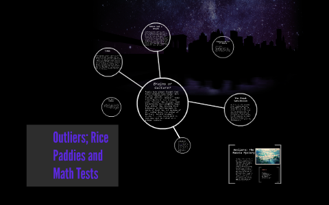 Outliers; Rice Paddies and Math Tests by Victoria Blaisdell on Prezi