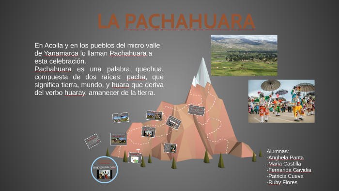 LA PACHAHUARA by maria castilla on Prezi