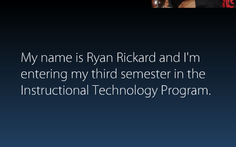 Ryan Rickard - Introduction by Ryan Rickard on Prezi