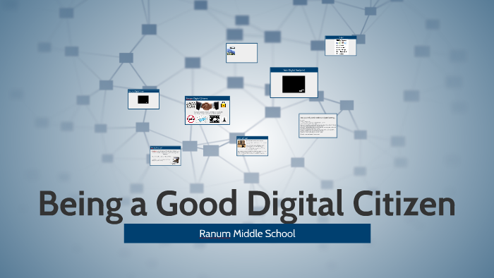 Being a Good Digital Citizen by on Prezi
