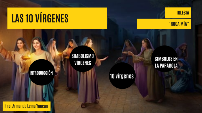 10 vírgenes by ARMANDO LEMA on Prezi