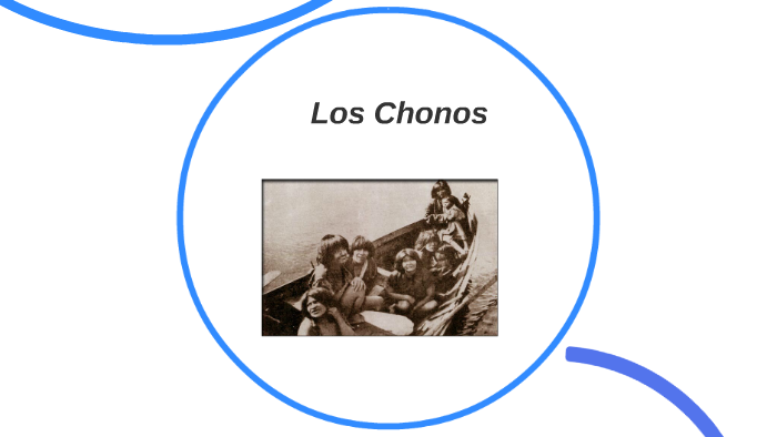 Los Chonos by Danniela Campos on Prezi