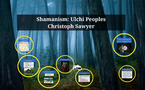Shamanism: Ulchi Peoples by Christoph Sawyer on Prezi