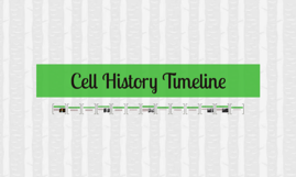 Cell History Timeline by Islay Talbot on Prezi