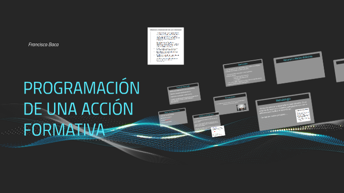 PROGRAMACIÓN DE UNA ACCIÓN FORMATIVA by Fran BR on Prezi