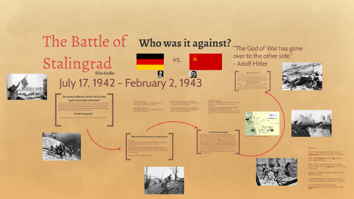 The Battle of Stalingrad by Eliza Carlin on Prezi