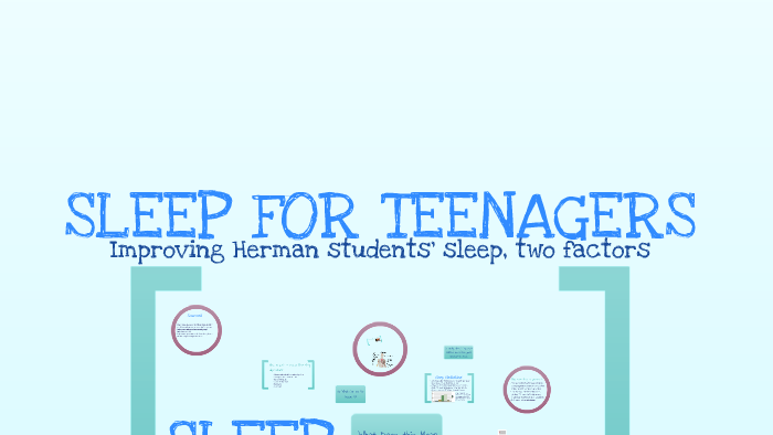 Teen Sleep Deprivation (ENGLISH) by Zen Naseem on Prezi