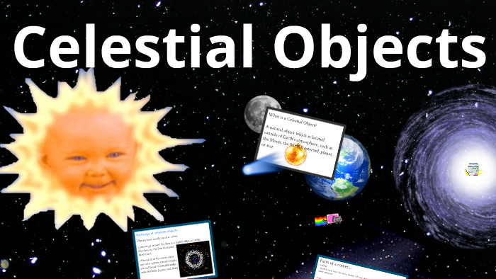 Celestial objects by M P on Prezi