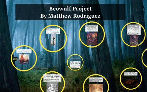 Beowulf Project by Matthew Rodriguez on Prezi
