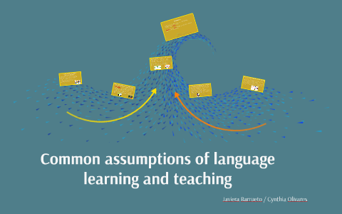 Common assumptions of language learning and teaching by Cynthia ...