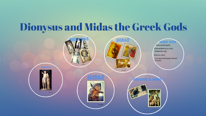 Dionysus and Midas the Greek Gods by felisha stout on Prezi