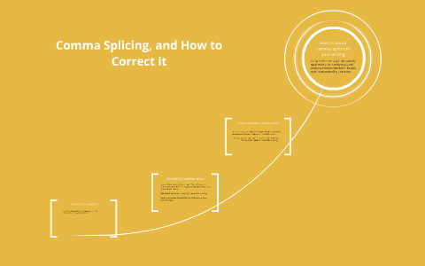 Comma Splicing, and how to solve it by McKuen Higgs on Prezi