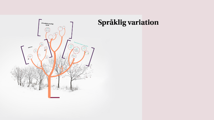 Språklig variation by Anna Ekberg on Prezi