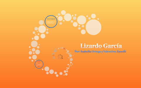 Lizardo García by Valentina Zanelli Maiocchi on Prezi
