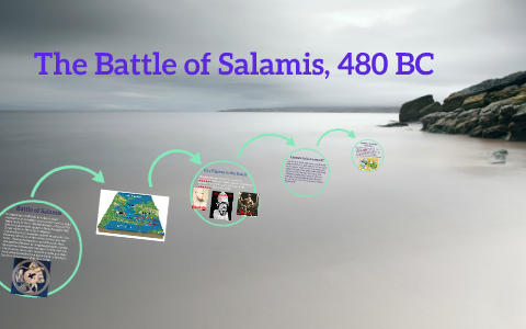 The Battle of Salamis, 480 BC by Kaley Allard on Prezi