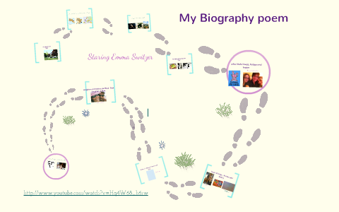 Biography poem by Emma Switzer on Prezi