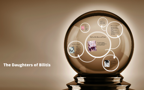 The Daughters of Bilitis by Dani Lechner on Prezi