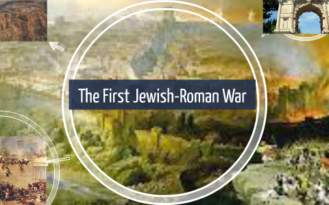 The First Jewish-Roman War by Jason Guerrero on Prezi