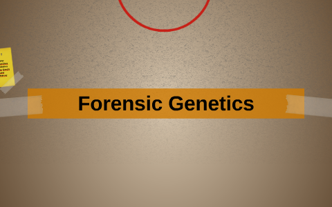Forensic genetics by on Prezi