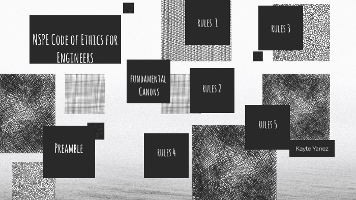 NSPE Code of Ethics for Engineers by Kayte Yanez on Prezi