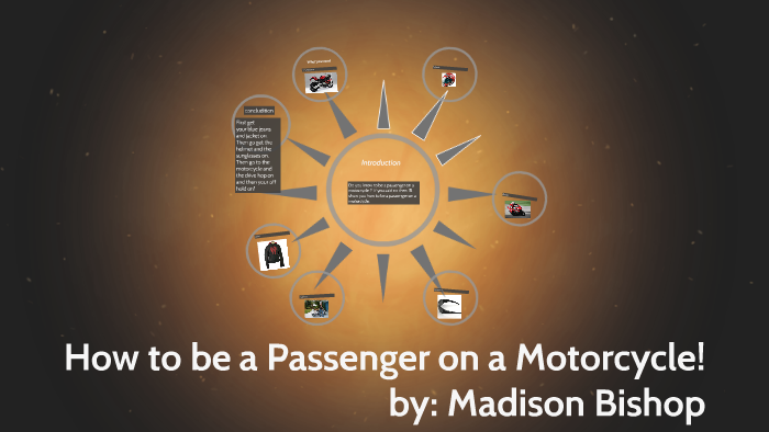 How to be a Passenger on a Motorcycle! by natalie bussell on Prezi