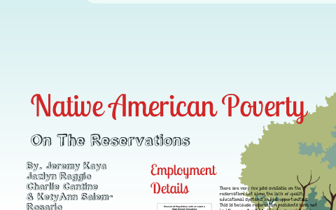 Native American Poverty On The Reservations by Jeremy Kaya on Prezi
