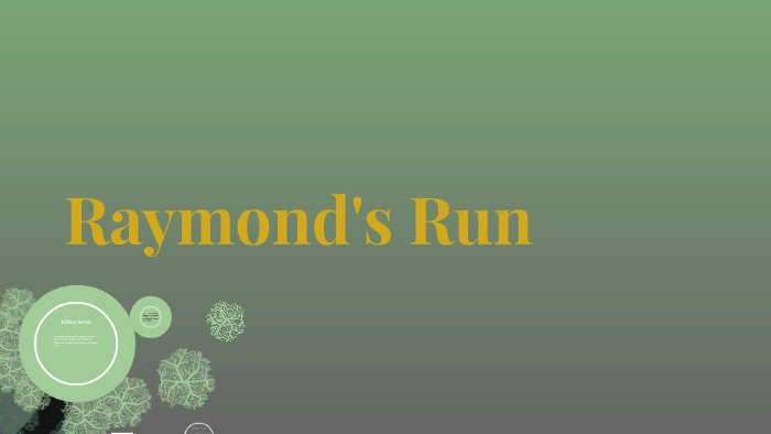 Raymond's Run by Bella Rivas on Prezi