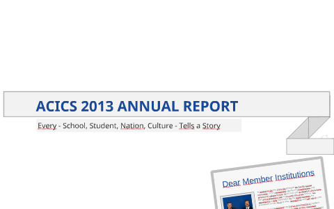 ACICS 2013 ANNUAL REPORT by ACICS Council on Prezi
