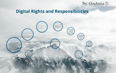Digital Rigths and Responsibilities by oceanna downer on Prezi