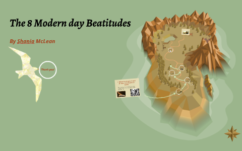 The 8 Modern day Beatitudes by shania mclean on Prezi