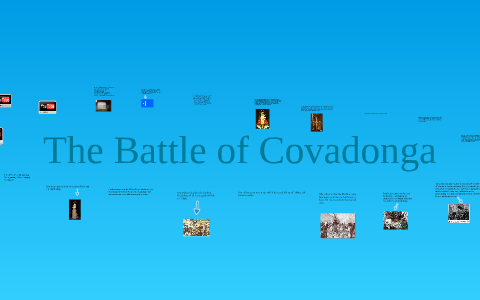 The battle of Covadonga by Silvia Gonzalez on Prezi