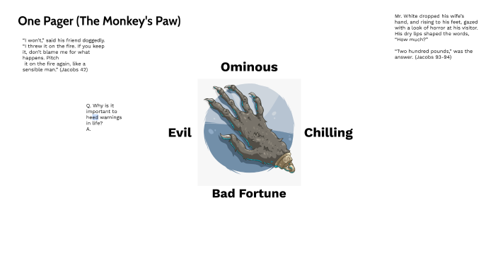 One Pager (The Monkey's Paw) by Jeremy Nguyen on Prezi