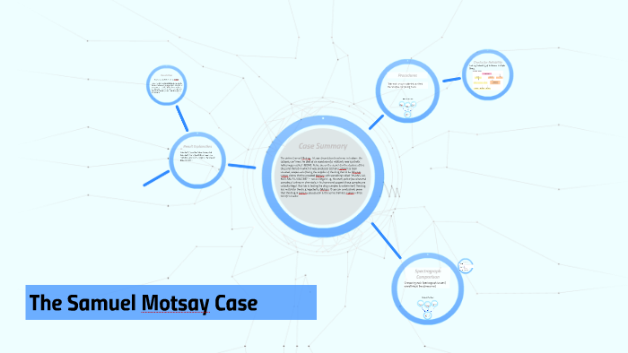 The Samuel Motsay Case by Jocelyn Marie Davis on Prezi