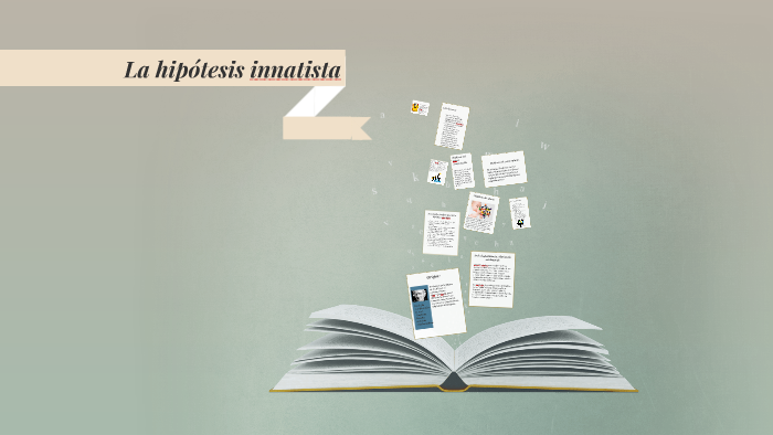 LA HIPOTESIS INNATISTA by Judy Vasquez on Prezi
