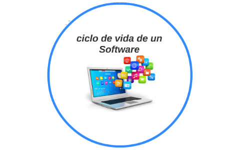 ciclo de vida de un Software by Edwin Ramiro Cancino Garnica on Prezi